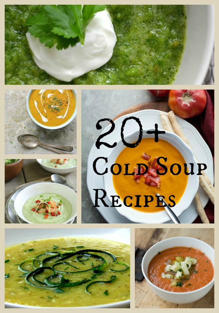 20 Cold Soup Recipes Around My Family Table 20 Cold Soup Recipes Around My Family Table