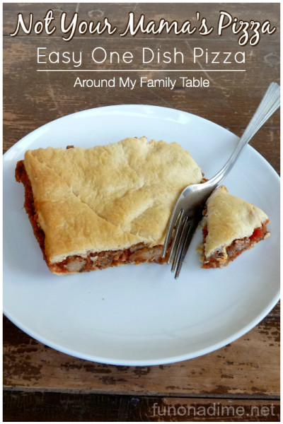 Easy One Dish Pizza -- Around My Family Table
