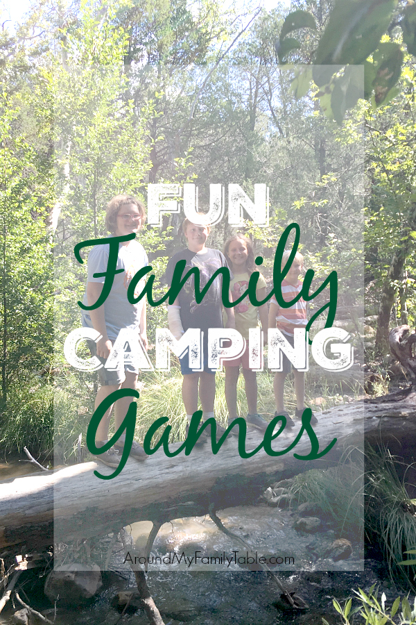 Fun Family Camping Games Around My Family Table Fun Family Camping Games Around My Family Table