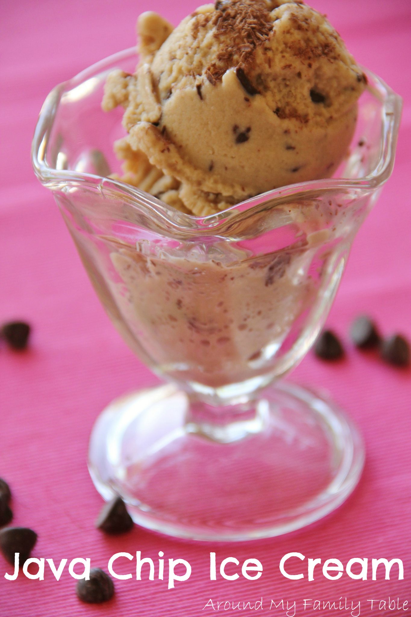 Java Chip Ice Cream - Around My Family Table