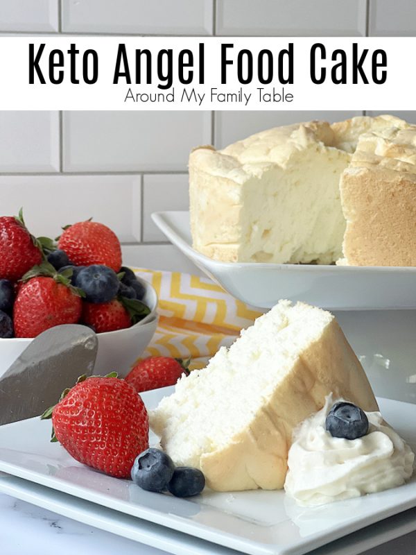 Keto Angel Food Cake - Around My Family Table